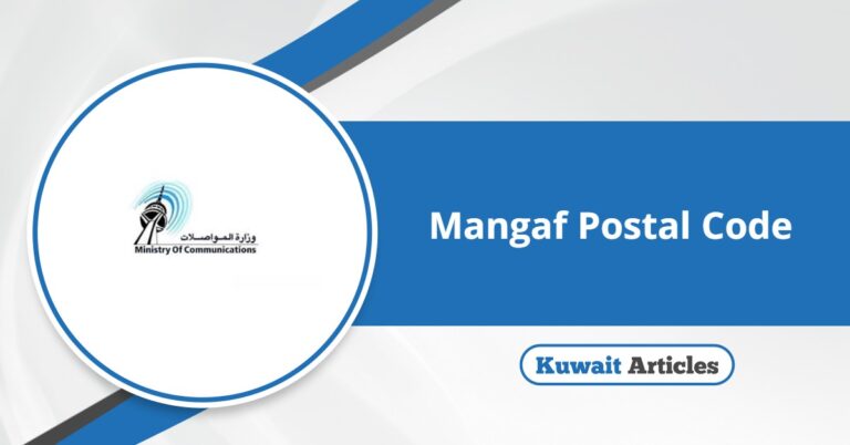 Mangaf Postal Code - Kuwait Articles